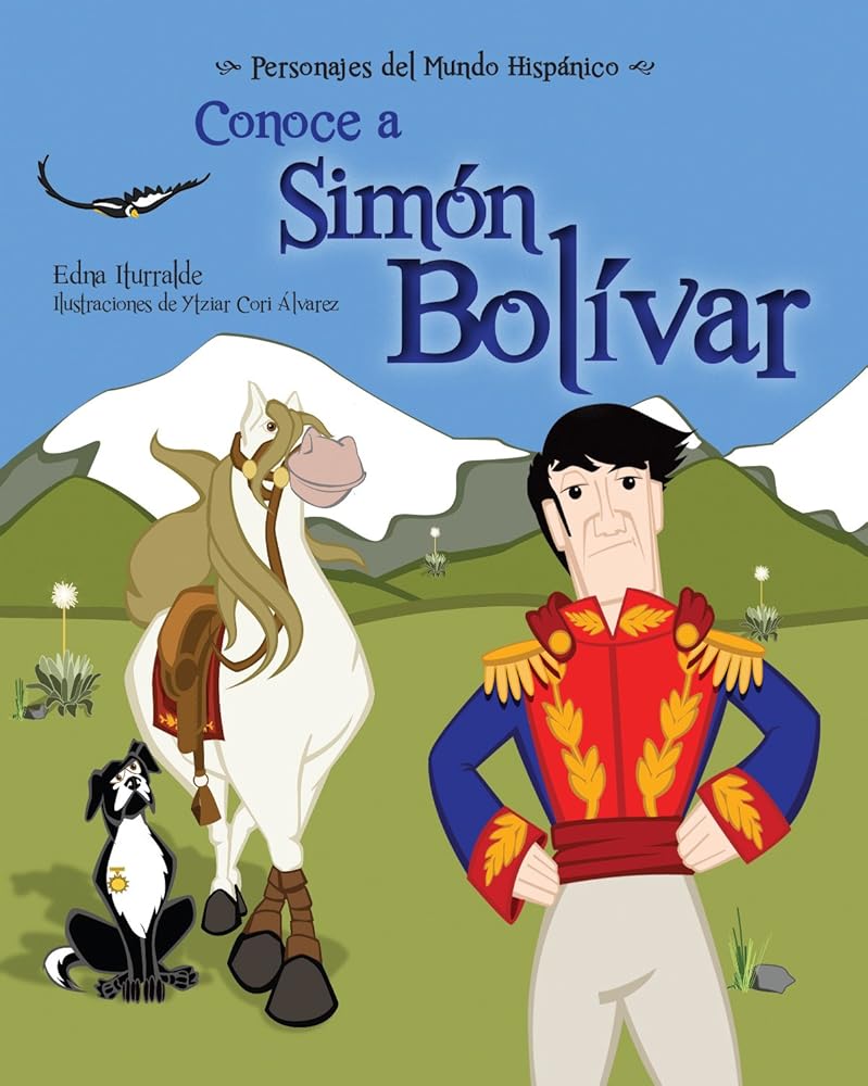 Conoce a Simon Bolivar (Personajes del Mundo Hispanico) (Spanish Editi ...